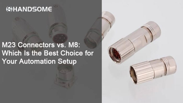 M23 Connectors vs. M8: Which Is the Best Choice for Your Automation ...